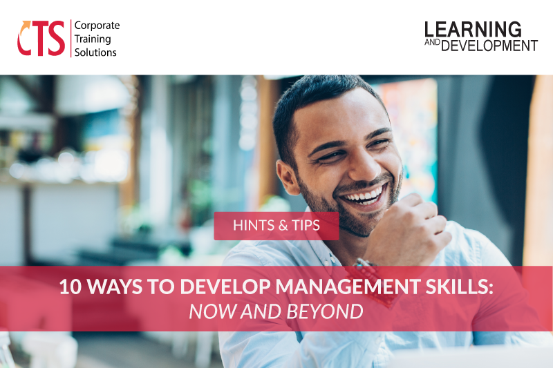 10 Ways To Develop Management Skills - Giải Pháp Đào Tạo Doanh Nghiệp ...